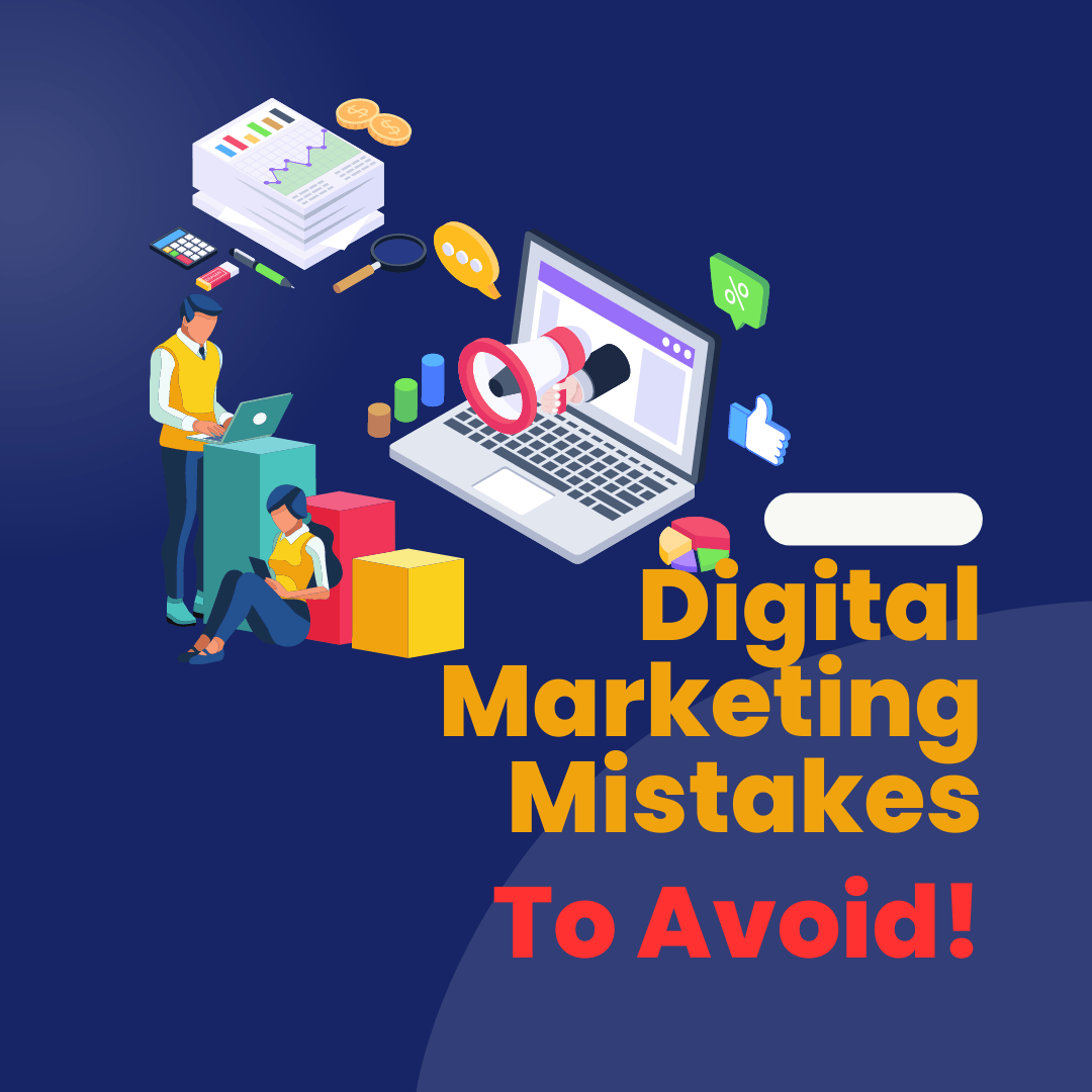 Digital Marketing Mistakes - 6ix Network